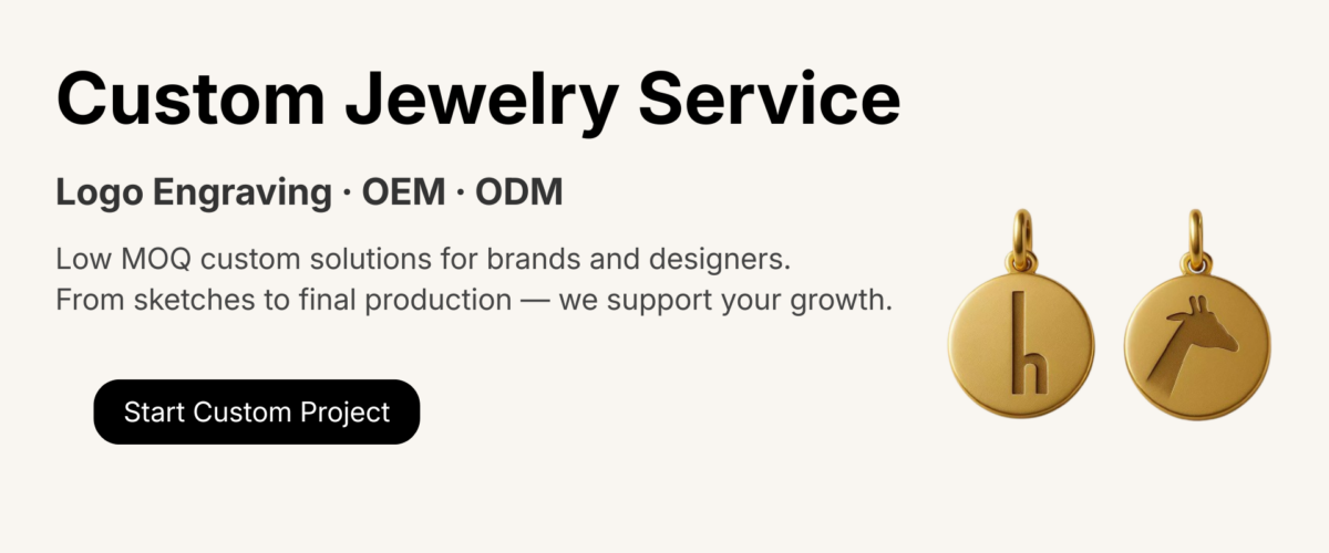 Custom Jewelry Manufacturer | OEM & ODM for Brands & Designers